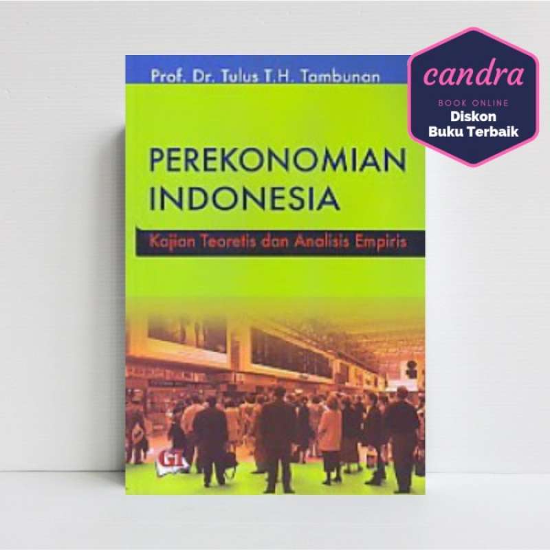 Promo Buku Perekonomian Indonesia Kajian Teoritis Dan Analisis Empiris Diskon 23% di Seller ...
