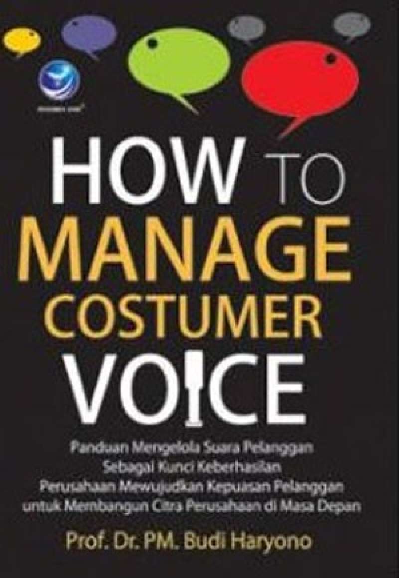 Promo Buku How To Manage Customer Voice Diskon 23% di Seller Emerald Store - Petojo Utara, Kota ...