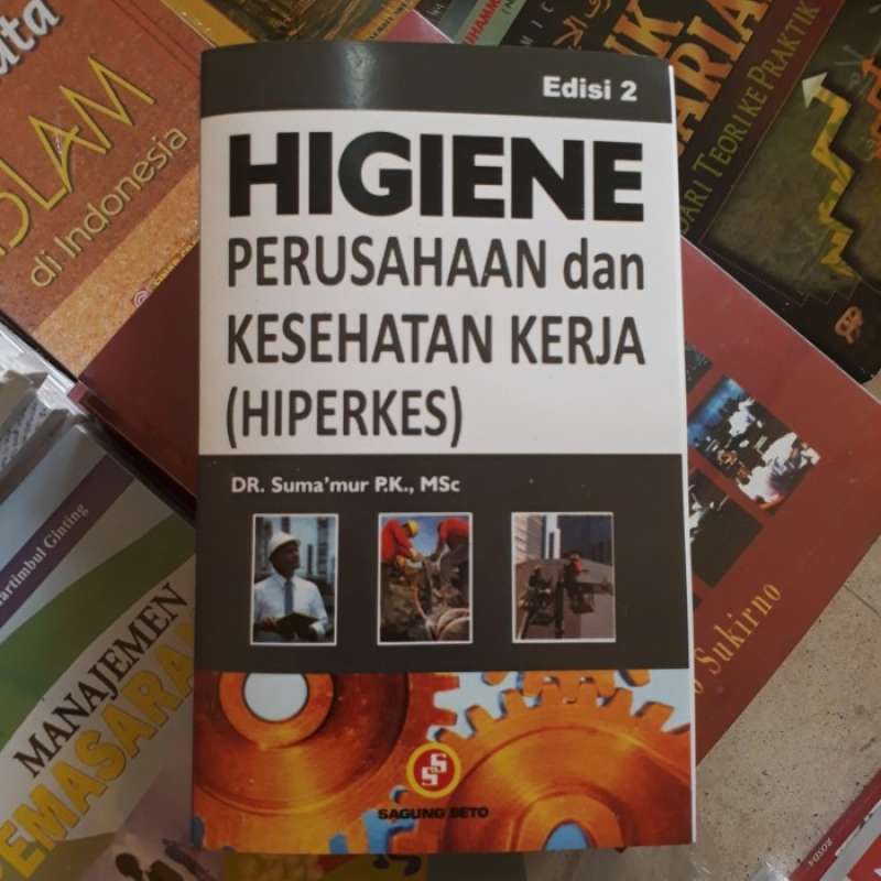 Promo Hine Perusahaan & Kesehatan Kerja (Hiperkes) By Dr Suma'Mur Ms.C ...