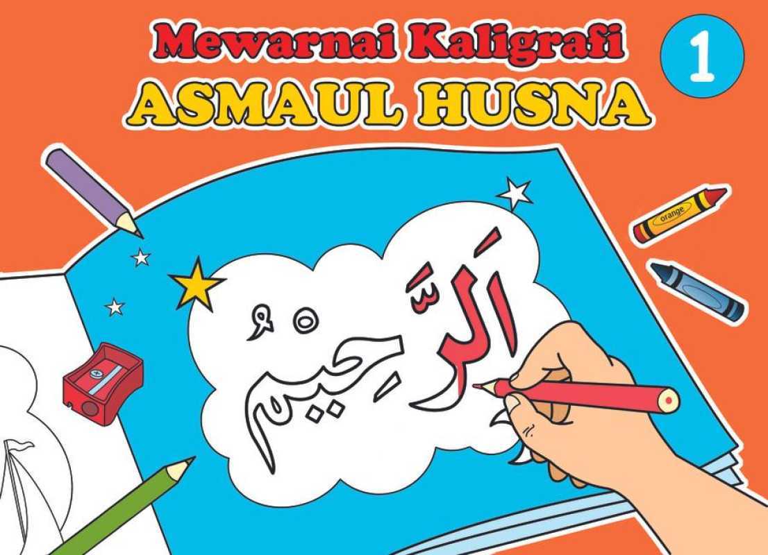 Jual Lembar Mewarnai Kaligrafi Asmaul Husna - Pedoman Ilmu Jaya - 2 di ... Jual Lembar Mewarnai Kaligrafi Asmaul Husna - Pedoman Ilmu Jaya - 2 di ...