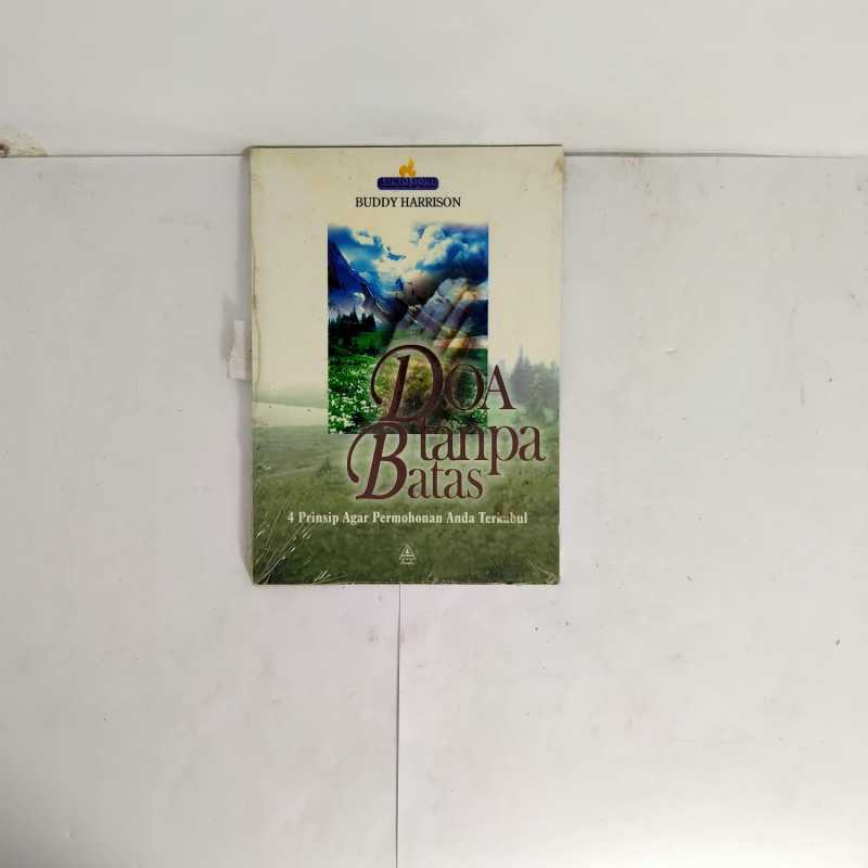 Jual DOA TANPA BATAS 4 PRINSIP AGAR PERMOHONAN ANDA TERKABUL KARYA ...