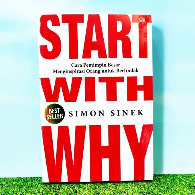 Promo Start With Why, Cara Pemimpin Besar Menginspirasi Orang Bertindak Diskon 23% di Seller ...