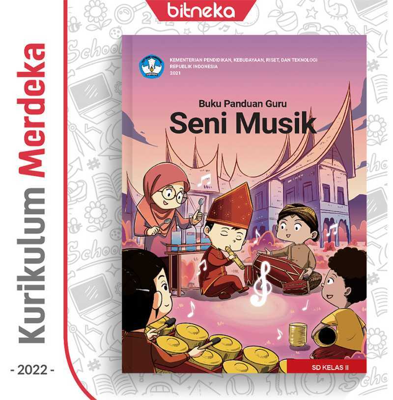 Promo Buku Panduan Guru Seni Musik SD/MI Kelas 2 - DIKBUD (K-Merdeka) Diskon 10% di Seller ...