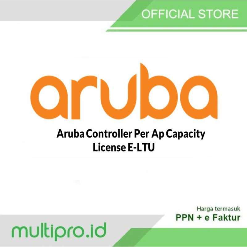 Jual Aruba JW472AAE LIC-AP Controller per AP Capacity License E-LTU di Seller MULTIPRO.ID ...