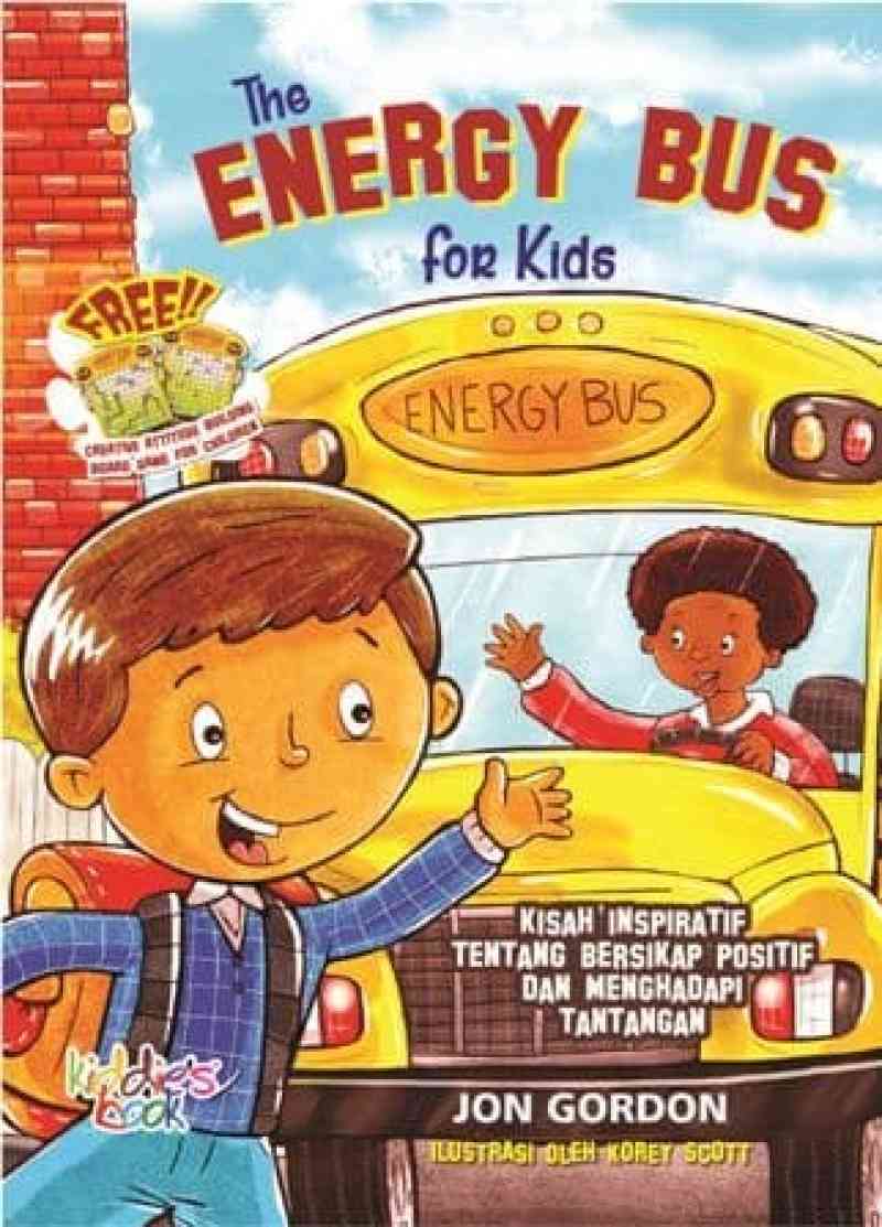 Promo The Energy Bus For Kids - Jon Gordon Diskon 30% di Seller Pilihan ...