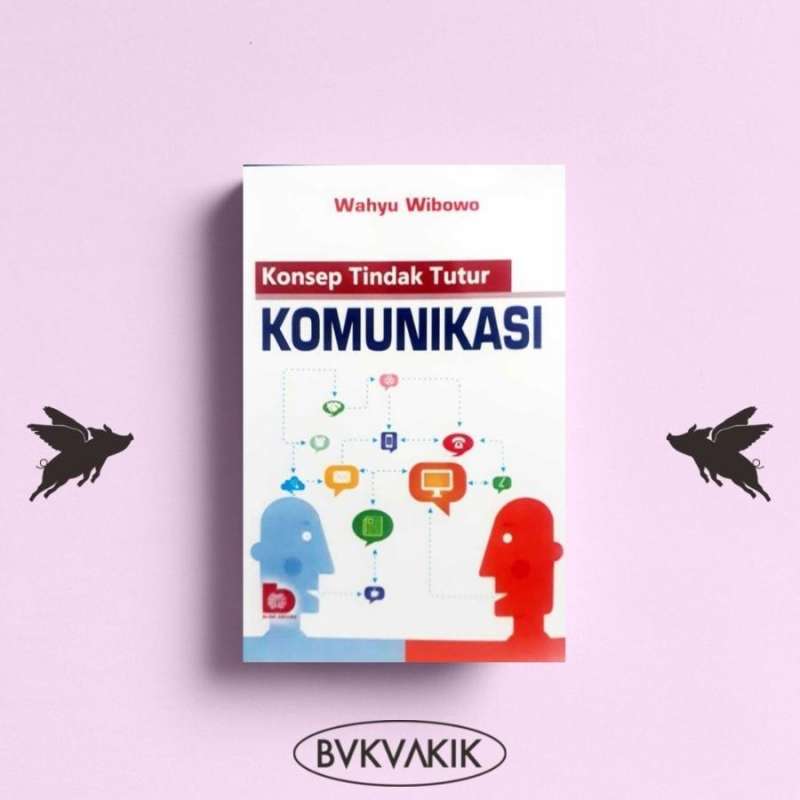 Jual Konsep Tindak Tutur Komunikasi - Wahyu Wibowo di Seller Buku Akik ... Jual Konsep Tindak Tutur Komunikasi - Wahyu Wibowo di Seller Buku Akik ...