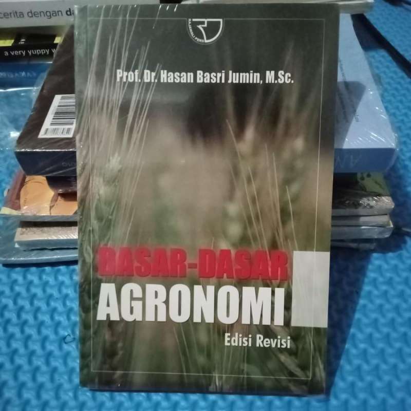 Jual Dasar Dasar Agronomi Edisi Revisi - Prof Dr Hasan Basri Jumin di Seller Samudra_Solo ...