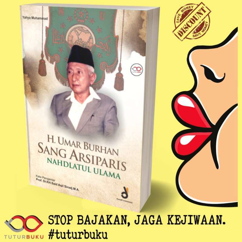 Jual Haji Umar Burhan Sang Arsiparis Nahdlatul Ulama - Yahya Muhammad di Seller Tutur Buku ...