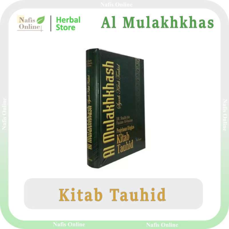 Promo Kitab Al Mulakhkhash Syarh Kitab Tauhid | Kitab Mulakhos Diskon ...