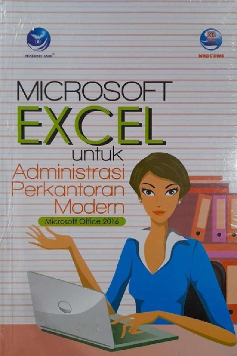 Jual Buku Microsoft Excel Untuk Administrasi Perkantoran Modern ... Jual Buku Microsoft Excel Untuk Administrasi Perkantoran Modern ...