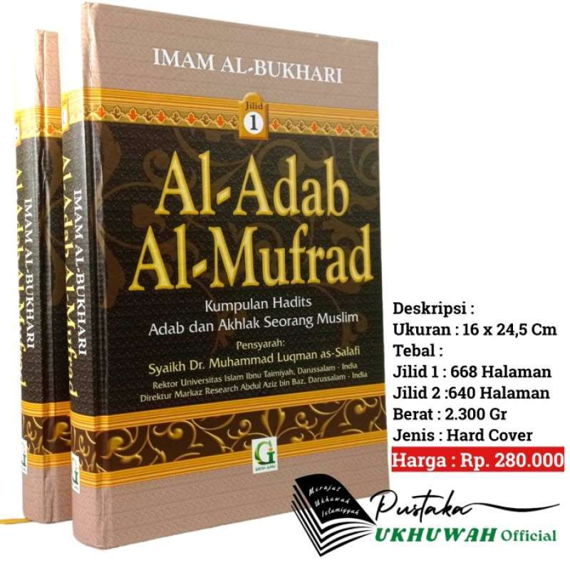 Promo Al Adab Al Mufrad Set 2 Jilid Syarah Adabul Mufrad - Mufrod ...