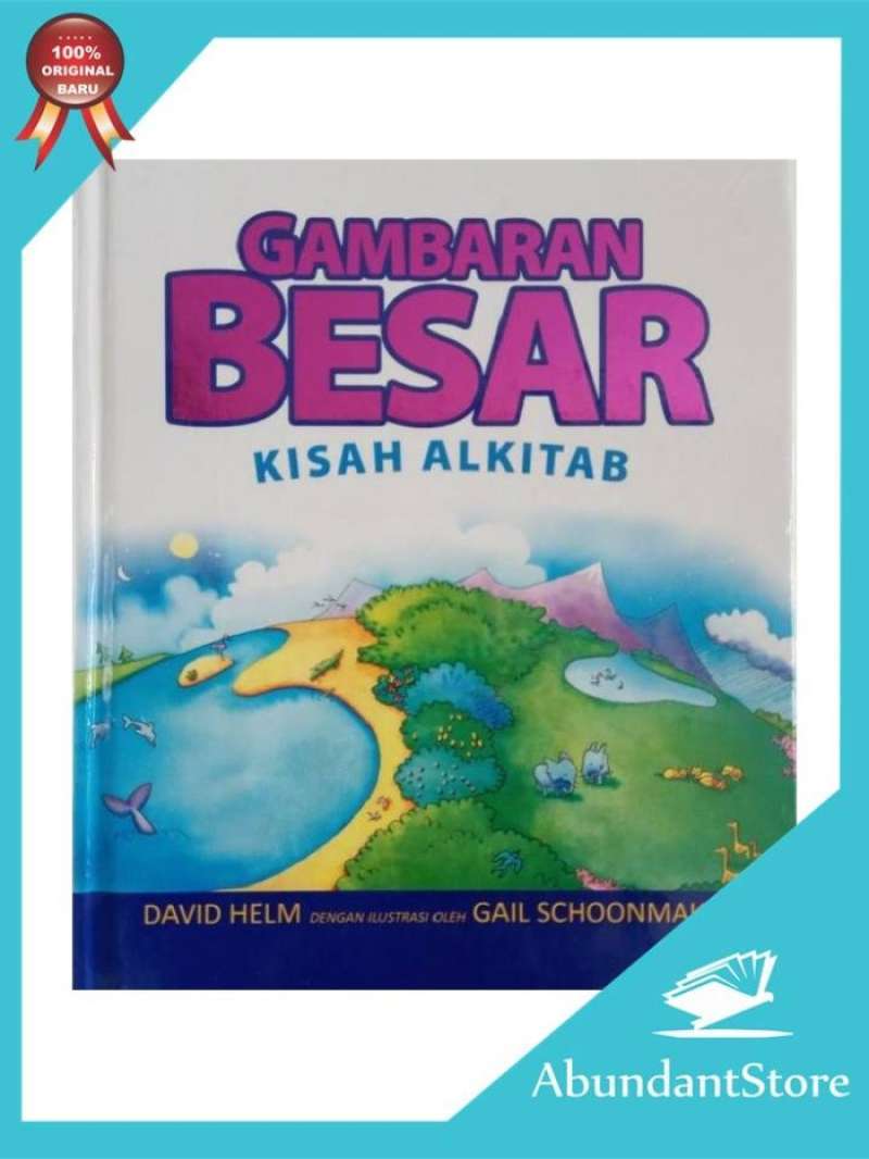 Promo Buku Cerita Anak - Gambaran Besar Kisah Alkitab - David Helm ...
