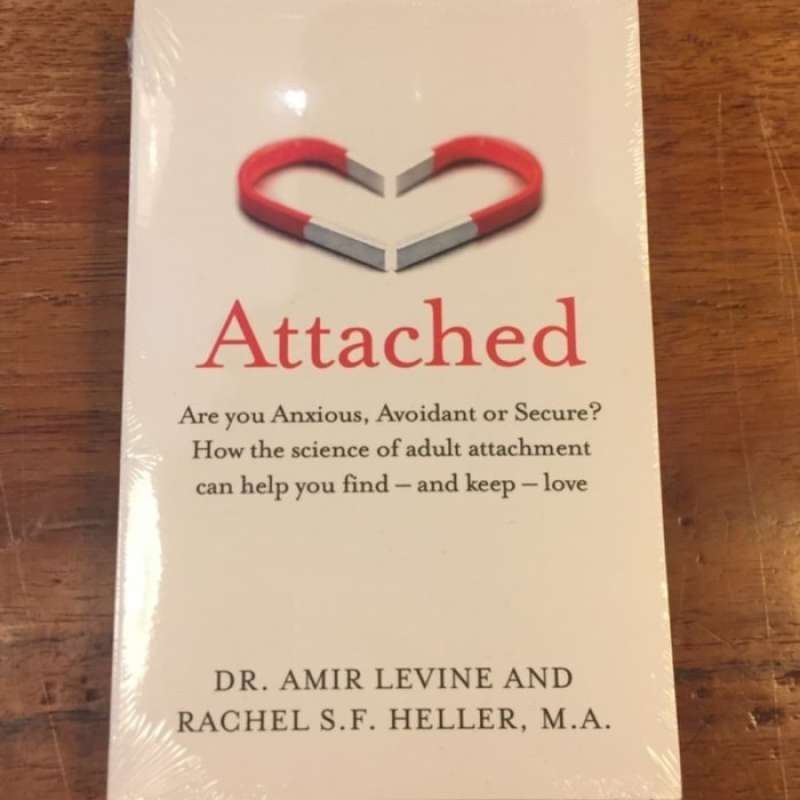 Promo Attached: The New Science Of Adult Attachment And How It Can Help ...
