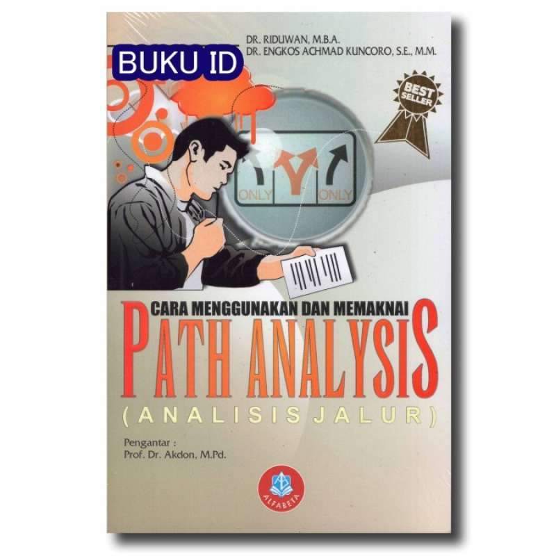 Jual Buku Cara Menggunakan Dan Memaknai Path Analysis (analisis Jalur ...
