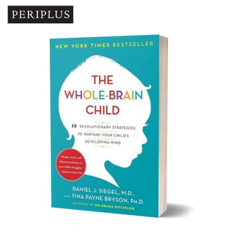 Jual Whole-brain Child: 12 Revolutionary Strategies - 9780553386691 Di ... Jual Whole-brain Child: 12 Revolutionary Strategies - 9780553386691 Di ...