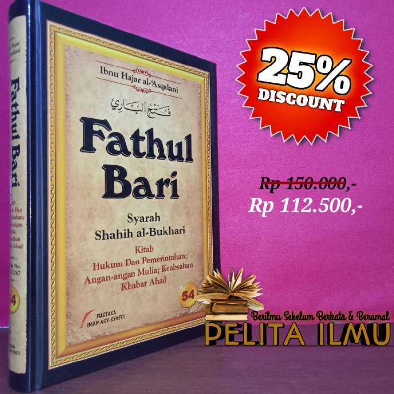 Promo Buku Fathul Bari Syarah Shahih Bukhari Jilid 54 (hukum ...