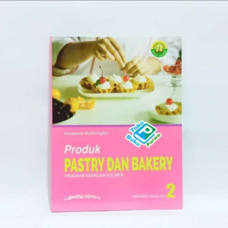 Promo Buku Produk Pastry Dan Bakery Smk Original Diskon 23% Di Seller ...