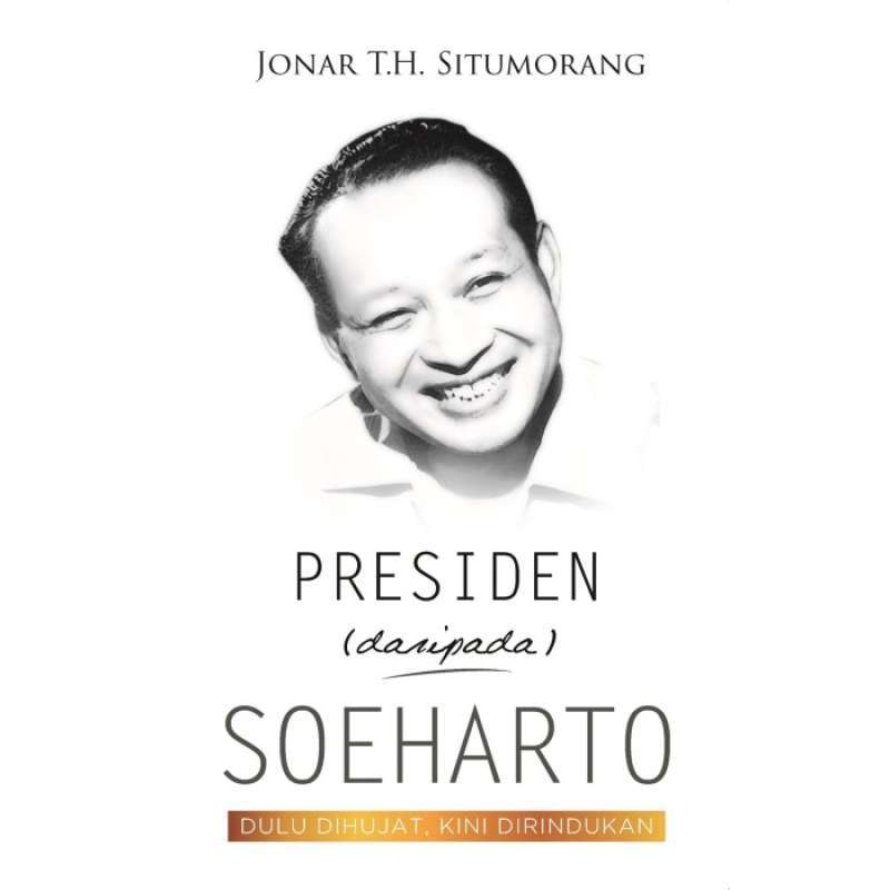 Promo Buku Presiden Daripada Soeharto By Jonar T.h. Situmorang Diskon 23% Di Seller Zawaru Store ...