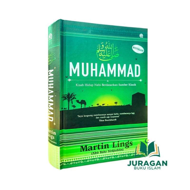 Promo Buku Muhammad Kisah Hidup Nabi Berdasarkan Sumber Klasik Martin ...