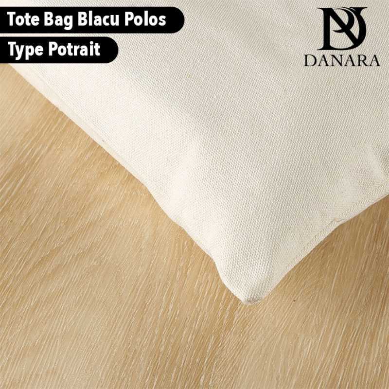 Promo Danara Tote Bag Blacu Putih Polos 30x40 Type Potrait Diskon 19% ...
