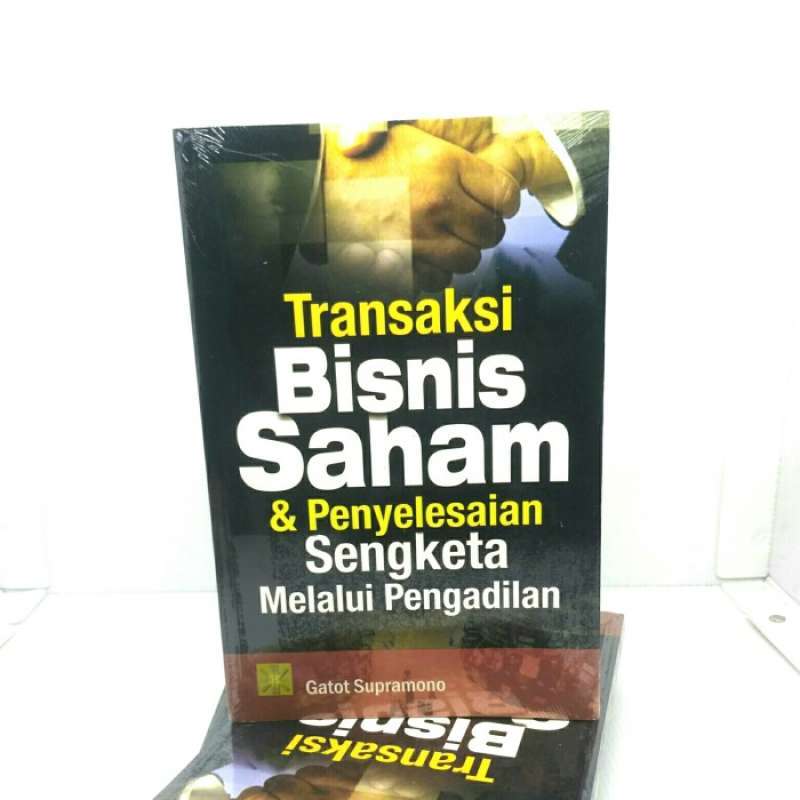 Promo Transaksi Bisnis Saham & Penyelesaian Sengketa Melalui Pengadilan ... Promo Transaksi Bisnis Saham & Penyelesaian Sengketa Melalui Pengadilan ...