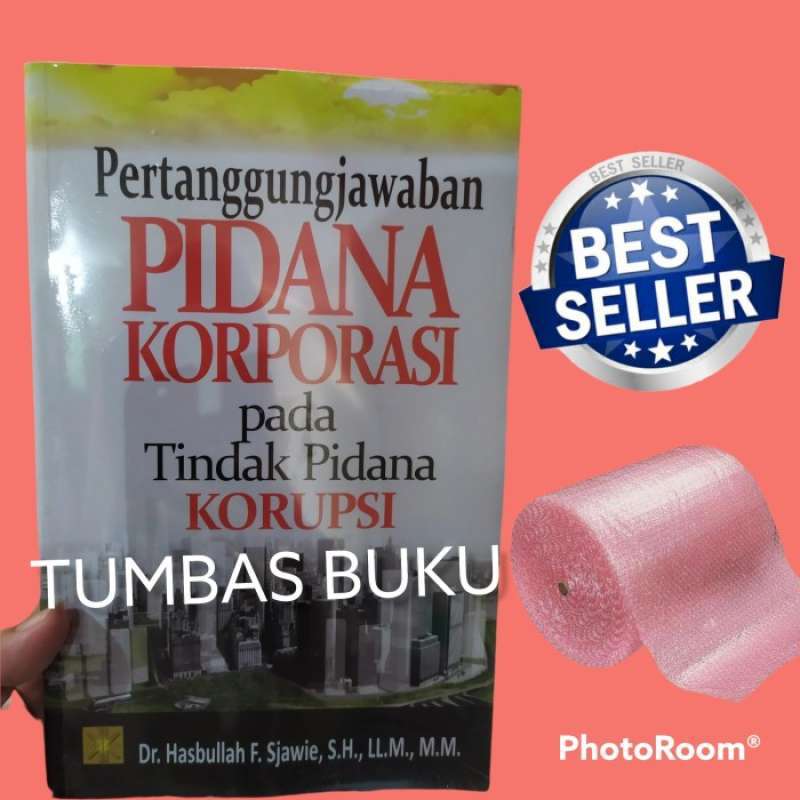 Promo Pertanggungjawaban Pidana Korporasi Pada Tindak Pidana Korupsi ... Promo Pertanggungjawaban Pidana Korporasi Pada Tindak Pidana Korupsi ...