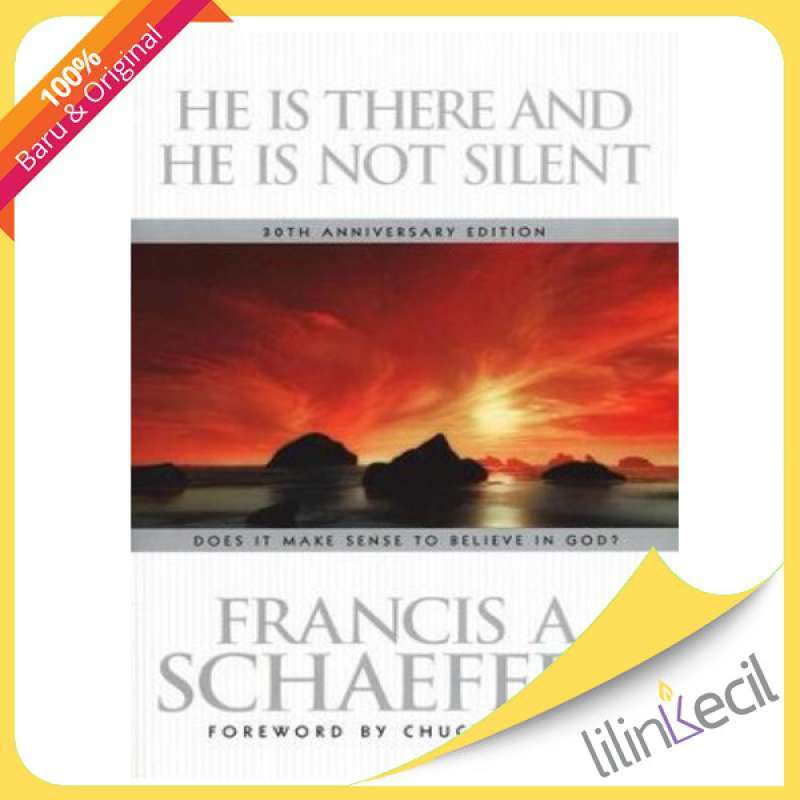 Promo Buku He Is There & He Is Not Silent - Francis A. Schaeffer Diskon ...