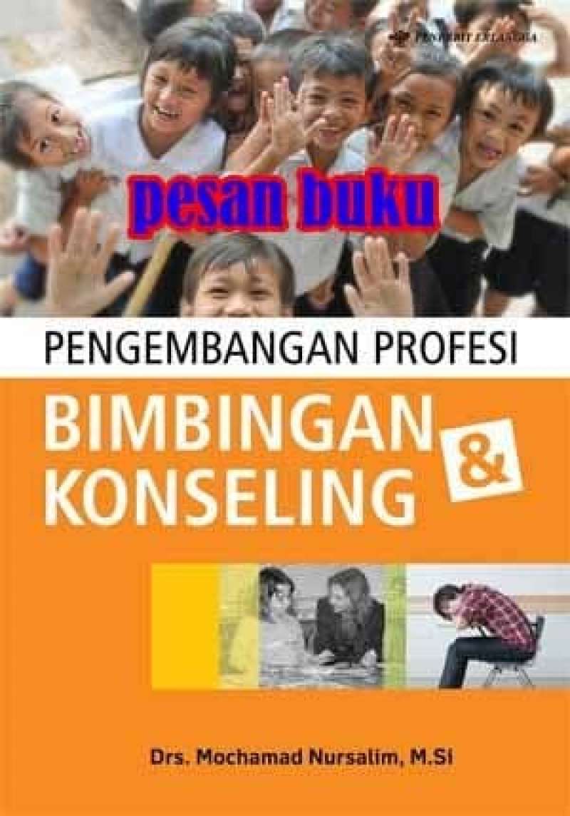 Promo Buku Pengembangan Profesi Bimbingan Dan Konseling Mochamad ...