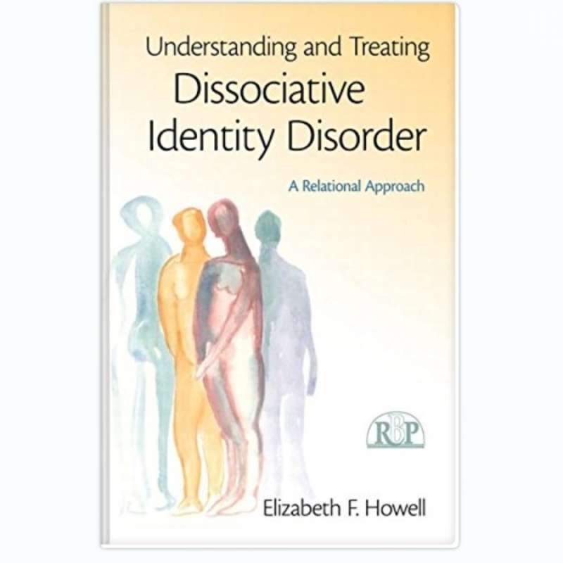 Promo Understanding And Treating Dissociative Identity Disorder: A ...