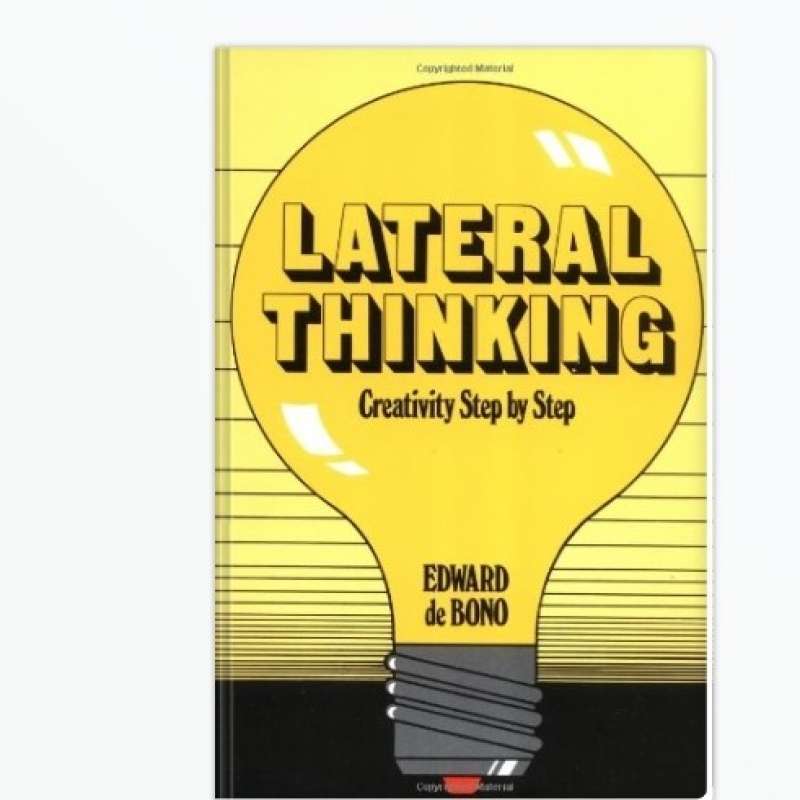 Promo Lateral Thinking: Creativity Step By Step - Edward De Bono Diskon ...
