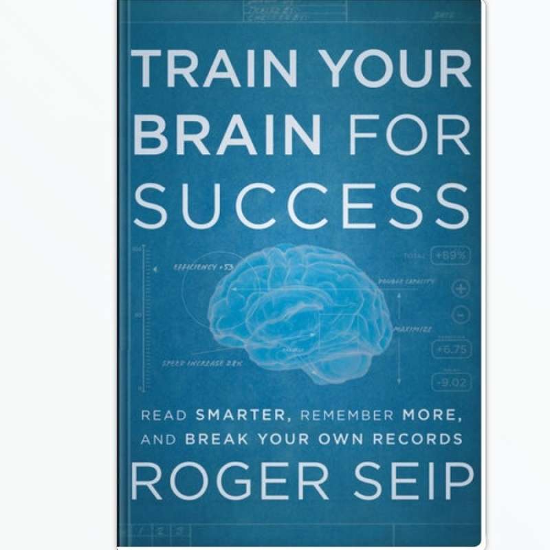 Promo Train Your Brain For Success: Read Smarter, Remember More, And ...