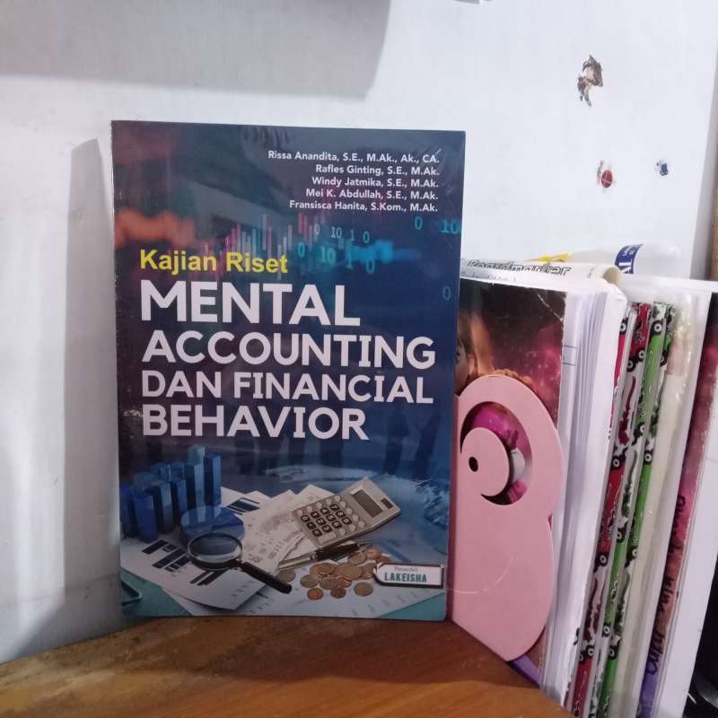 Jual 1694. Kajian Riset Mental Accounting Dan Financial Behavior Di Seller Penerbit Lakeisha ...