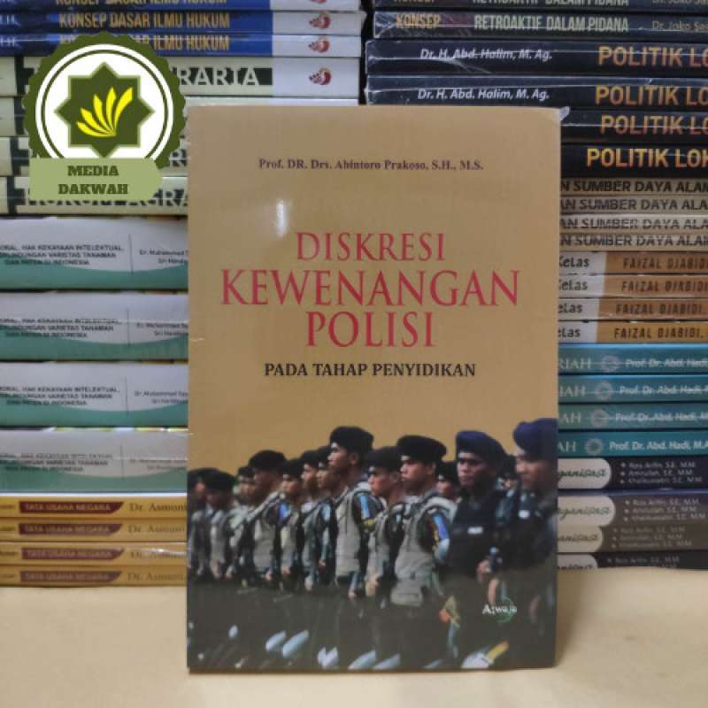 Jual Buku Diskresi Kewenangan Polisi Pada Tahap Penyidikan Di Seller ...