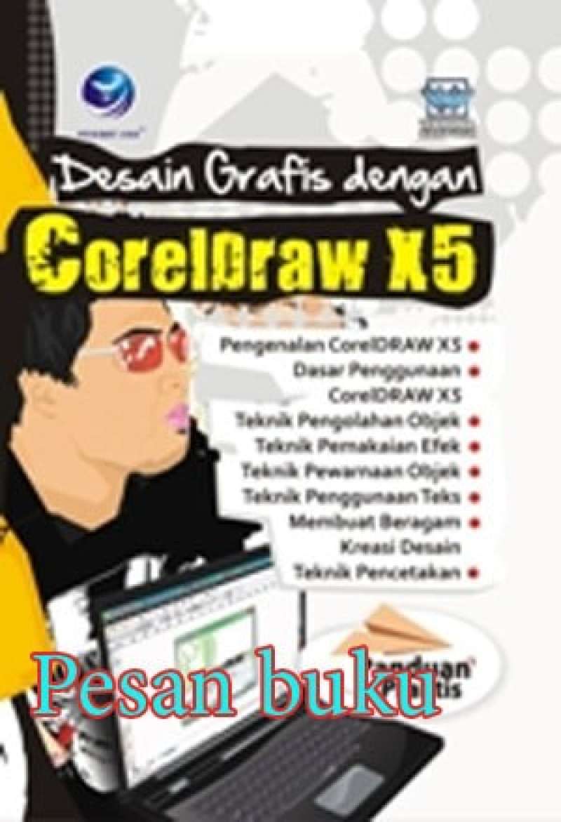 Promo Buku Panduan Praktis : Desain Grafis Dengan Coreldraw X5 Diskon 26% Di Seller Harui Store ...