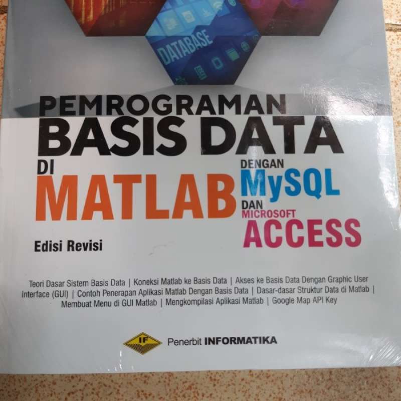Promo Buku Pemrograman Basis Data Di Matlab Dengan Mysql Dan Ms. Access ... Promo Buku Pemrograman Basis Data Di Matlab Dengan Mysql Dan Ms. Access ...
