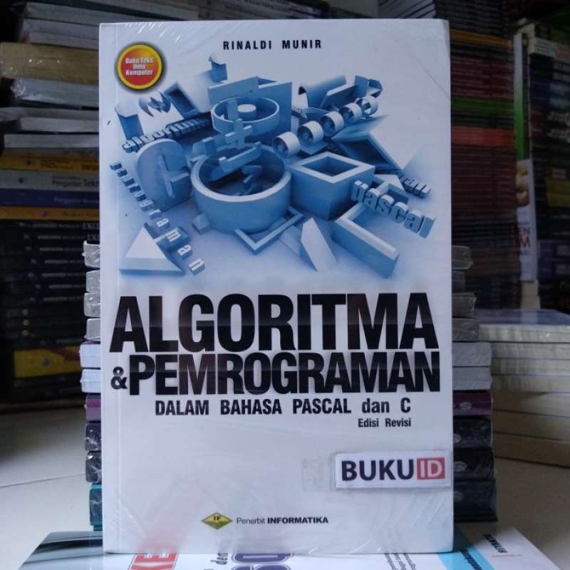 Jual Buku Algoritma Dan Pemrograman Dalam Bahasa Pascal Dan C Edisi ... Jual Buku Algoritma Dan Pemrograman Dalam Bahasa Pascal Dan C Edisi ...