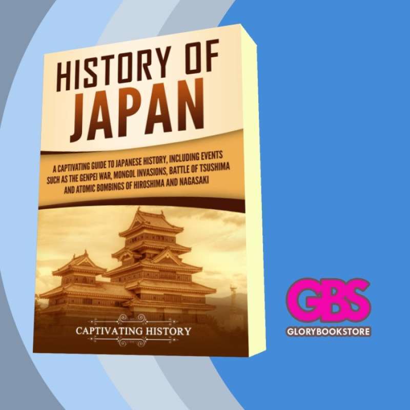 Jual History Of Japan: A Captivating Guide To Japanese History ...
