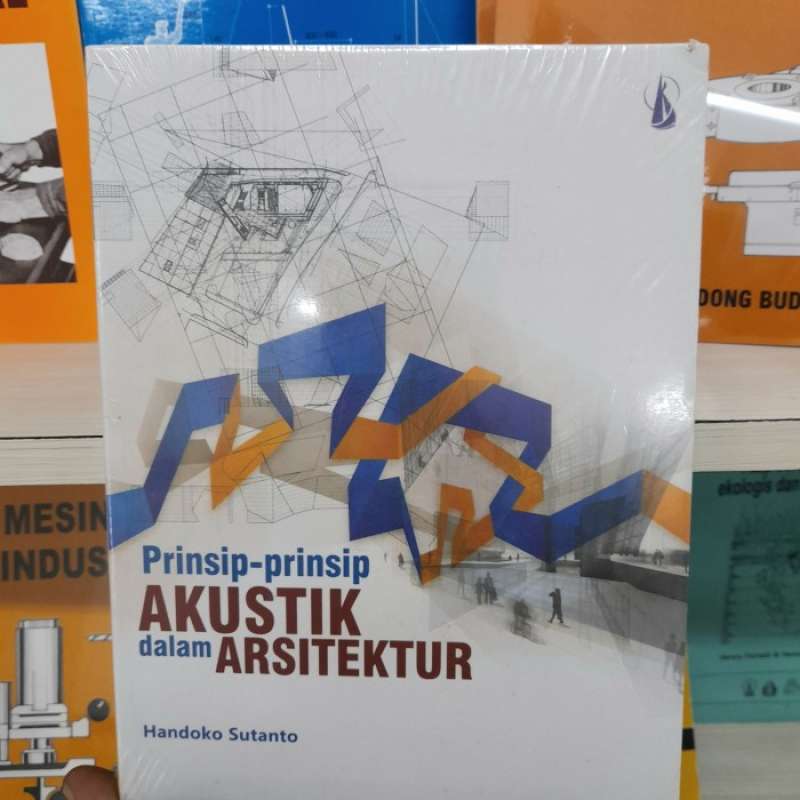 Jual Prinsip-prinsip Akustik Dalam Arsitektur - Handoko Susanto Di ...
