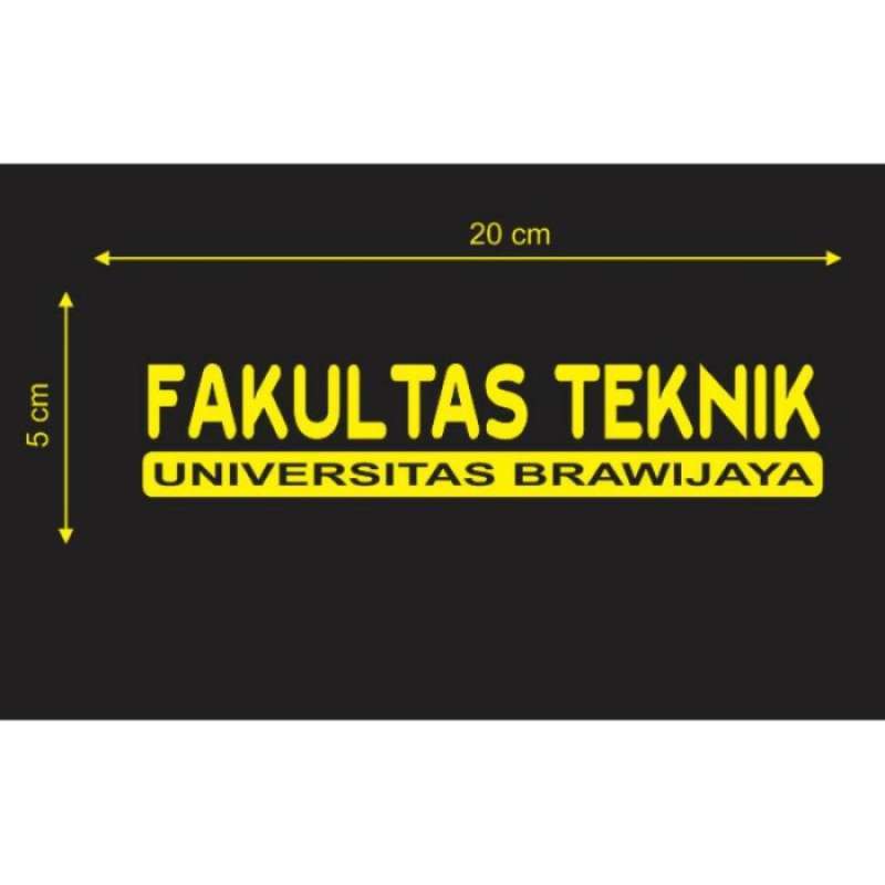 Jual Cutting Sticker Tulisan Fakultas Teknik Universitas Brawijaya Di ...