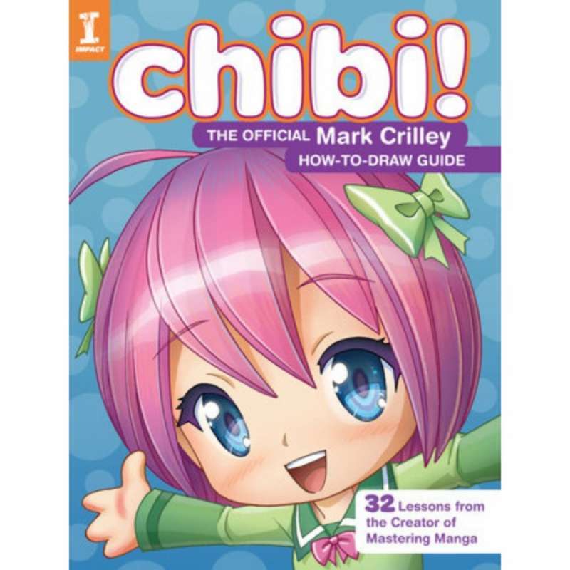 Promo CHIBI! - THE OFFICIAL MARK CRILLEY HOW - TO THE DRAW GUIDE Diskon ...