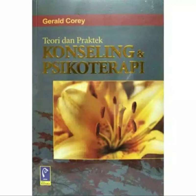 Promo Teori Dan Praktek Konseling Dan Psikoterapi Gerald Corey Buku ...