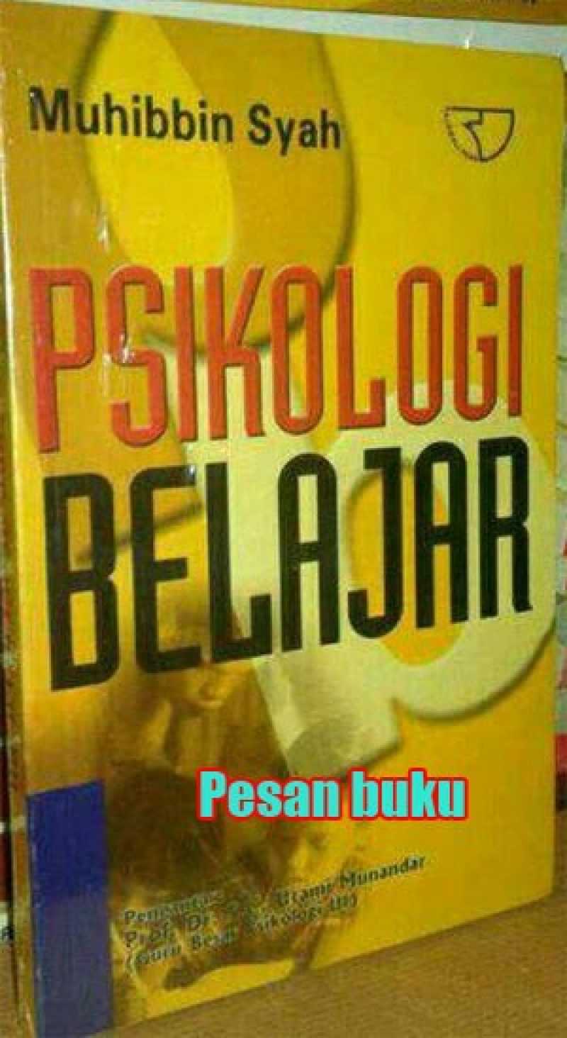 Jual Buku Psikologi Belajar - Muhibbin Syah di Seller Pilihan Shop ...