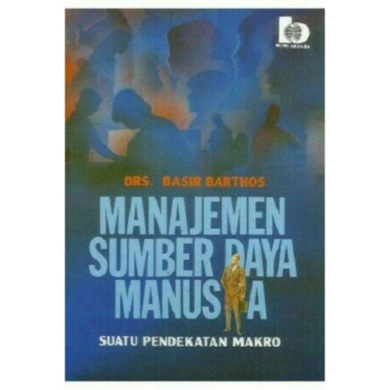 Promo Manajemen Sumber Daya Manusia Suatu Pendekatan Makro Edisi Revisi ... Promo Manajemen Sumber Daya Manusia Suatu Pendekatan Makro Edisi Revisi ...