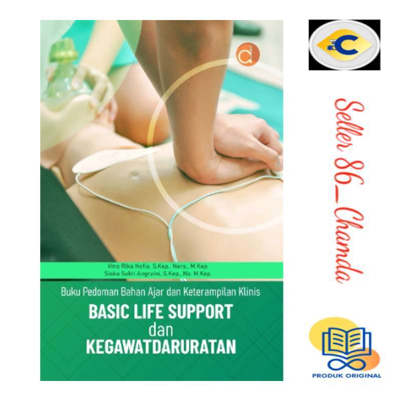Jual Buku Pedoman Bahan Ajar Dan Keterampilan Klinis Basic Life Support Dan Kegawatdaruratan Di ...