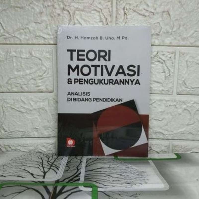 Promo Teori Motivasi Dan Pengukurannya Analisis Di Bidang Pendidikan ...