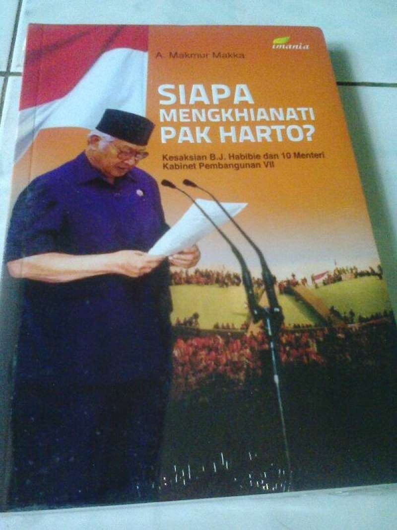 Promo Siapa Mengkhianati Pak Harto ? Diskon 23% Di Seller Shoka Store ...