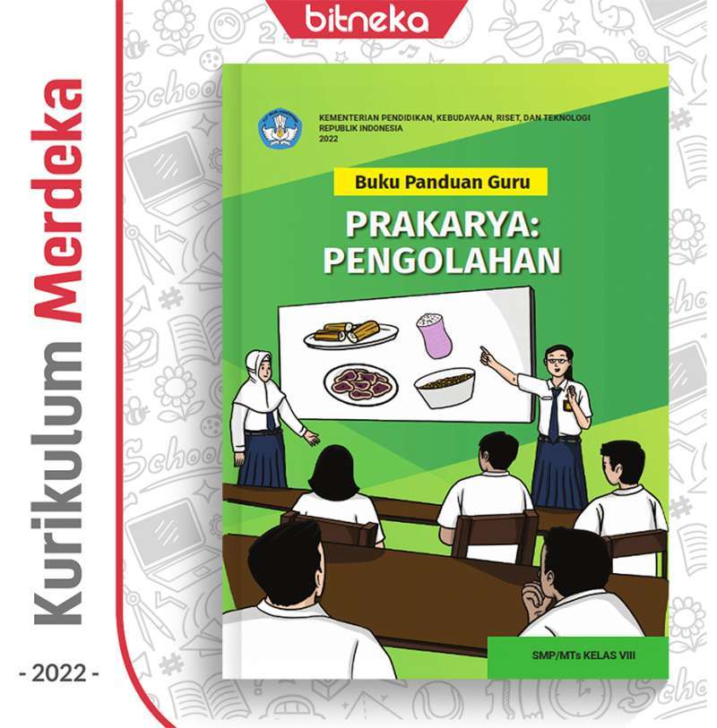 Promo Buku Panduan Guru PRAKARYA PENGOLAHAN - DIKBUD (K-Merdeka) Diskon 10% di Seller Bitneka ...