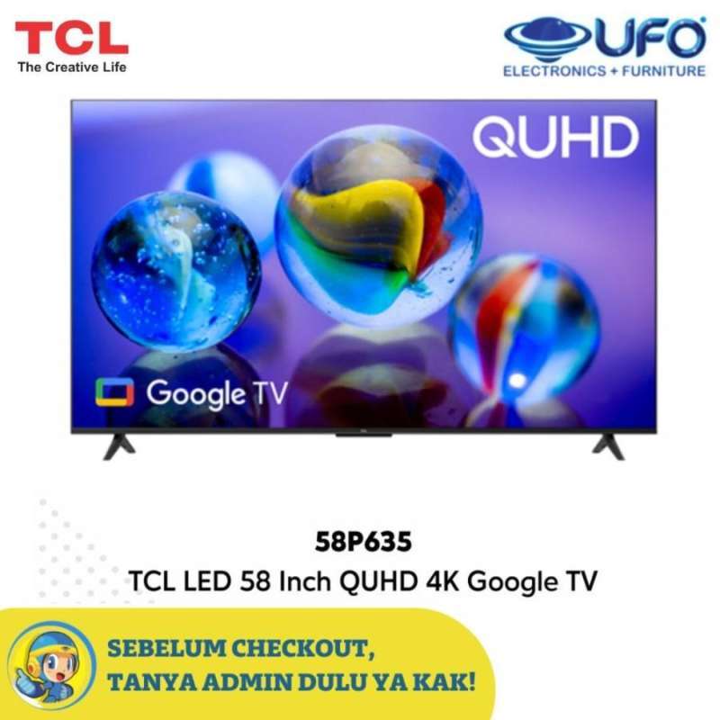 Jual TCL 58P635 UHD TV LED TV 4K TV 58 inch GOOGLE TV di Seller UFO Elektronika Jember Official ...