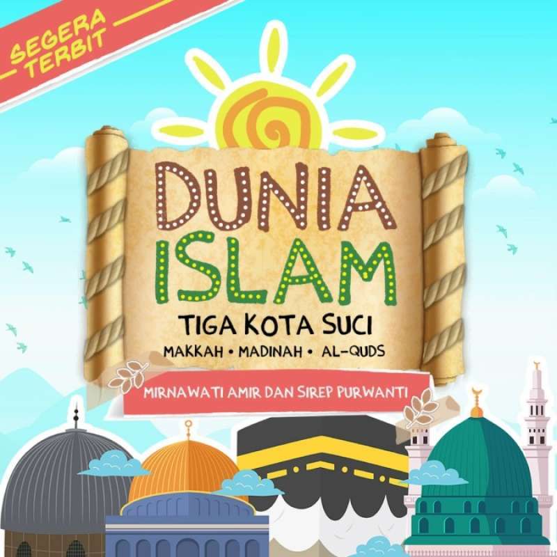 Promo Buku Dunia Islam Tiga Kota Suci( Anak) Diskon 27% Di Seller Onic Shop - Harapan Jaya, Kota ...