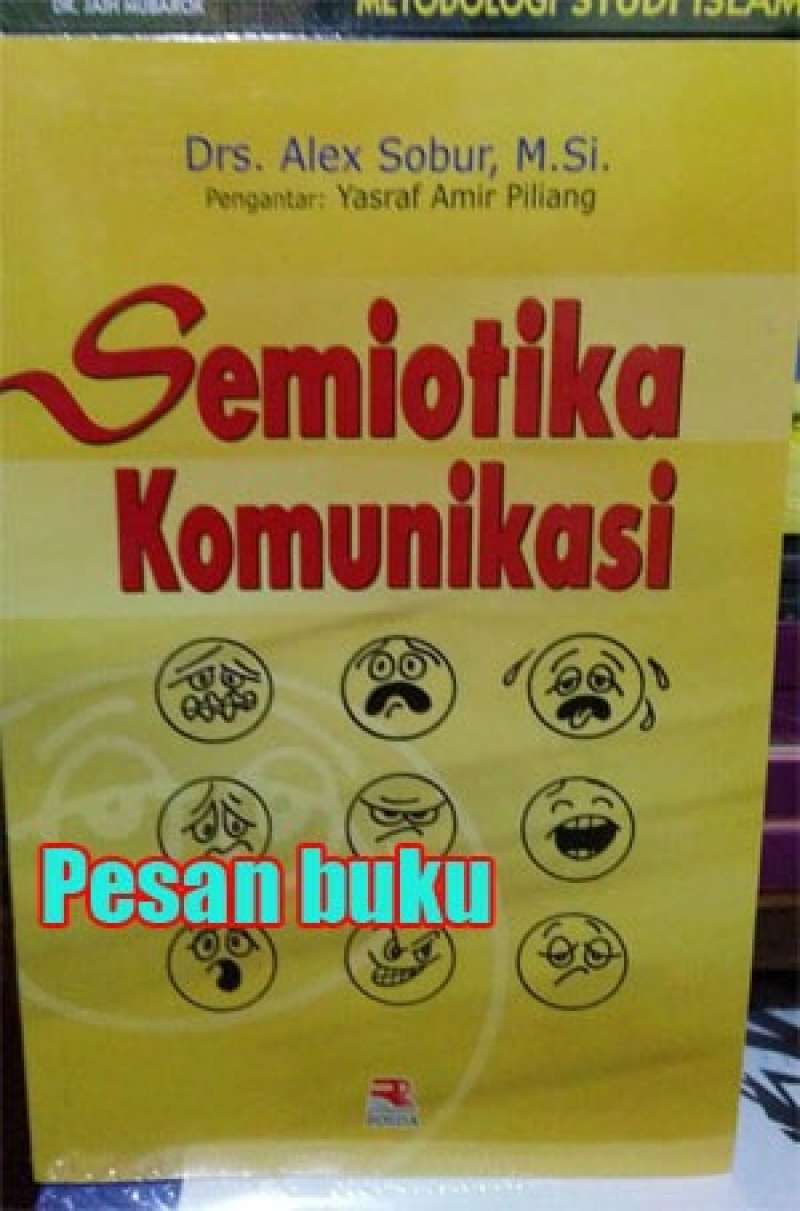 Promo Buku Semiotika Komunikasi - Alex Sobur, Yasraf Piliang (pengantar ...